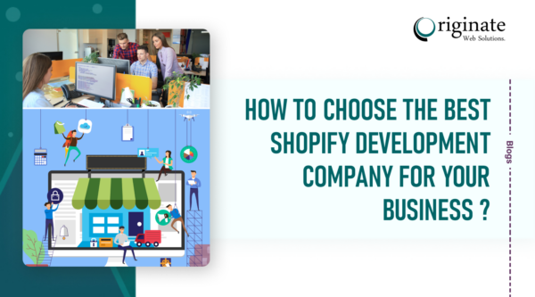How to Choose the Best Shopify Development Company